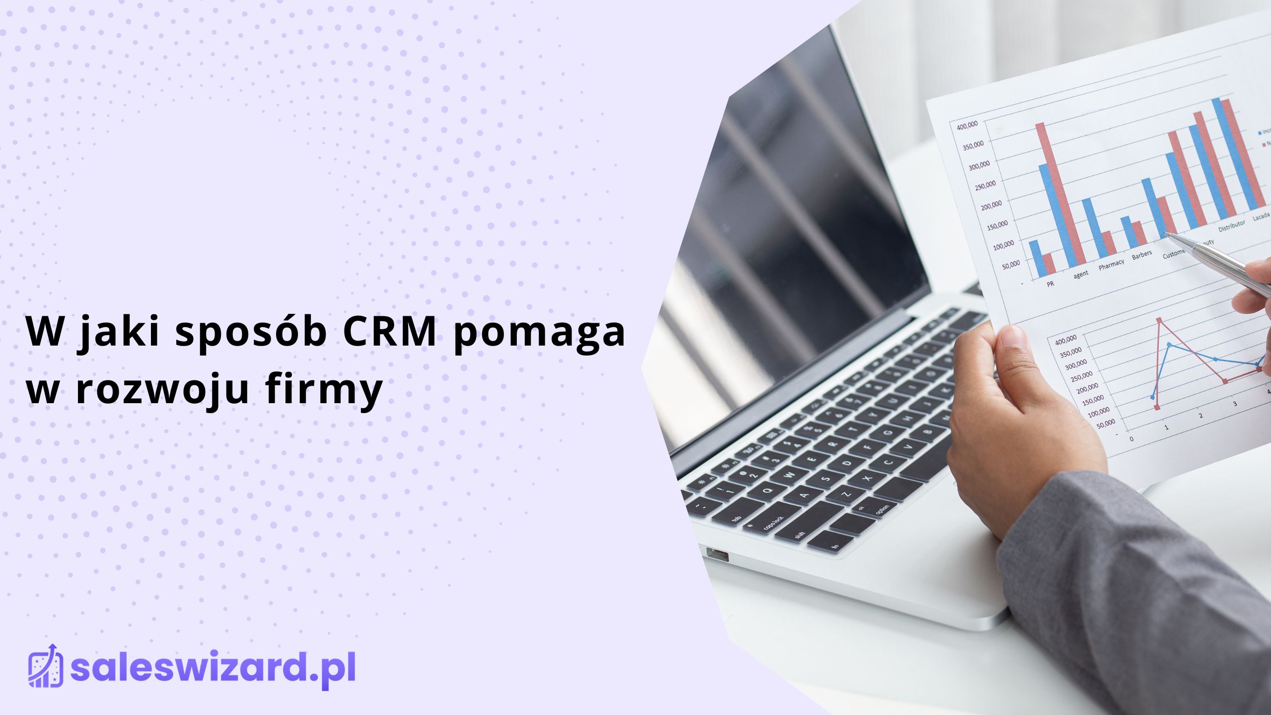 How CRM helps your business grow - SalesWizard - oprogramowanie CRM w ...
